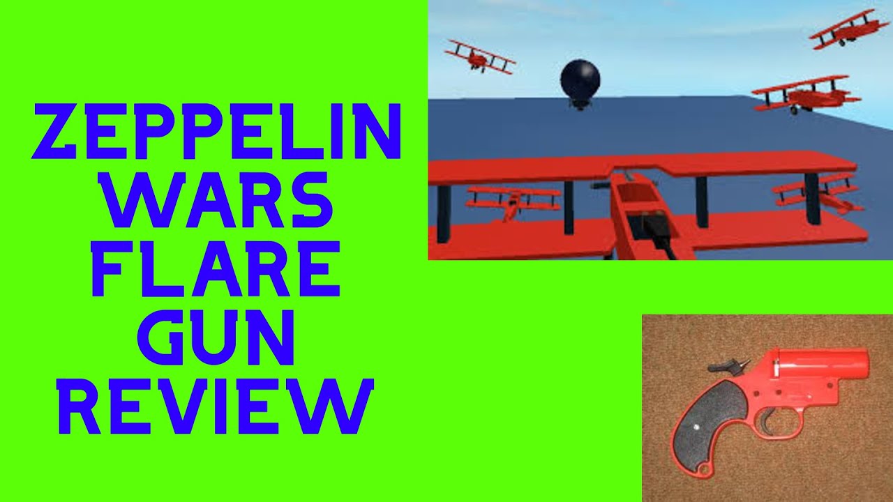 ROBLOX ZEPPELIN WARS FLARE GUN REVIEW - YouTube