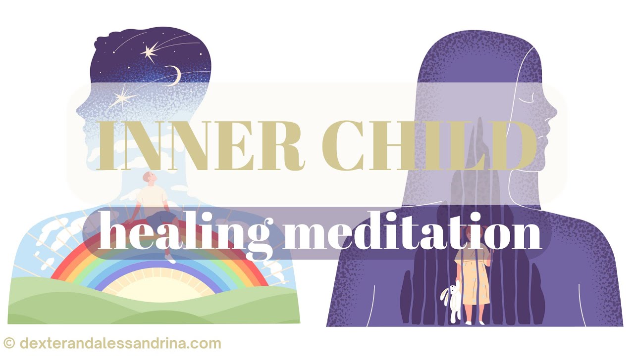 Inner Child Healing Meditation | Heal Childhood Wounds & Reparent ...