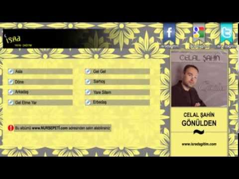 Gel Gel / Celal Şahin