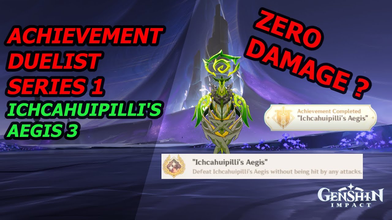 [ GENSHIN IMPACT ] ACHIEVEMENT DUELIST SERIES 1 ICHCAHUIPILLI'S AEGIS 3 ...