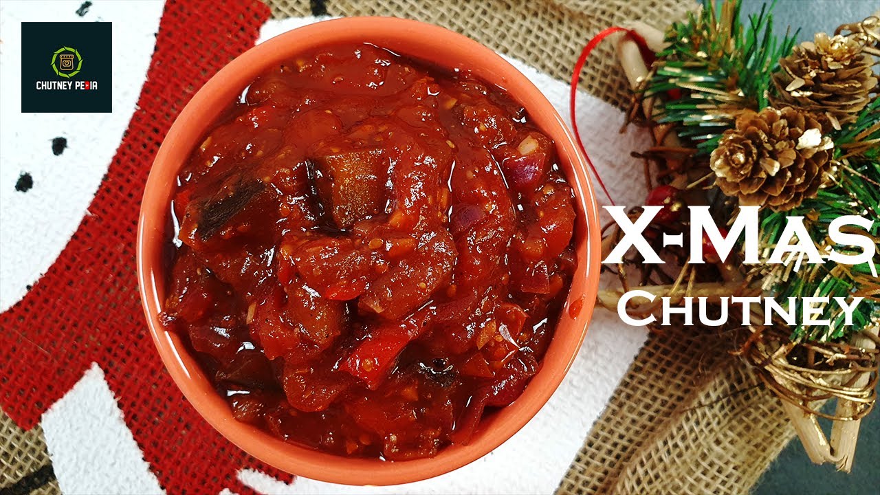Christmas Chutney | X-Mas Chutney | Chutney recipes | ChutneyPedia |How ...