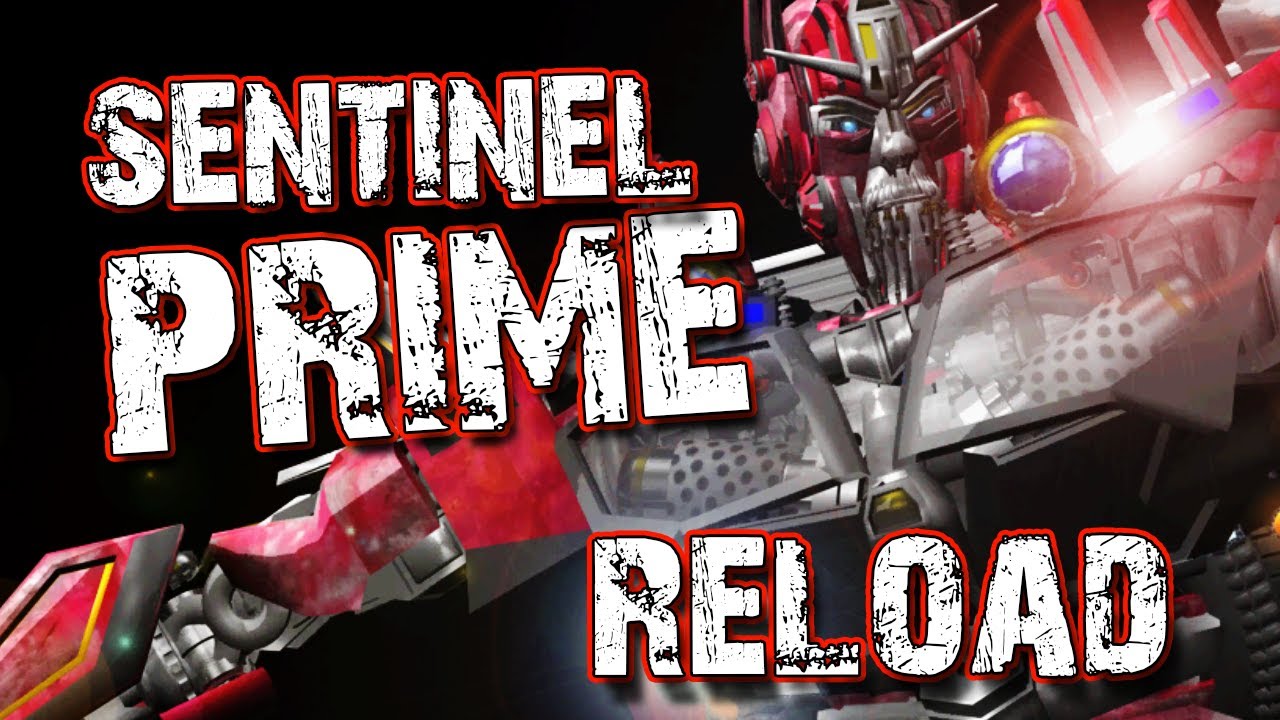 Sentinal Prime Reload - YouTube
