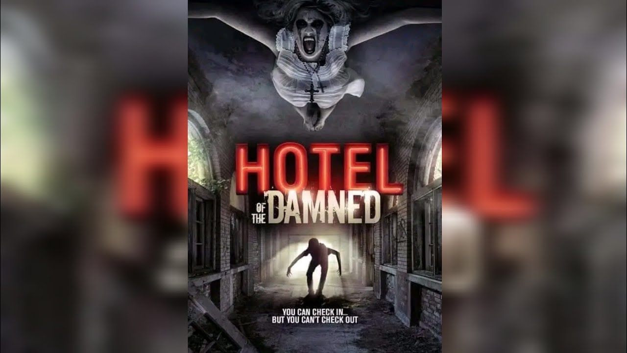 فيلم رعب و اثارة كامل و مترجم Hotel Of The Damned Full Movie Youtube