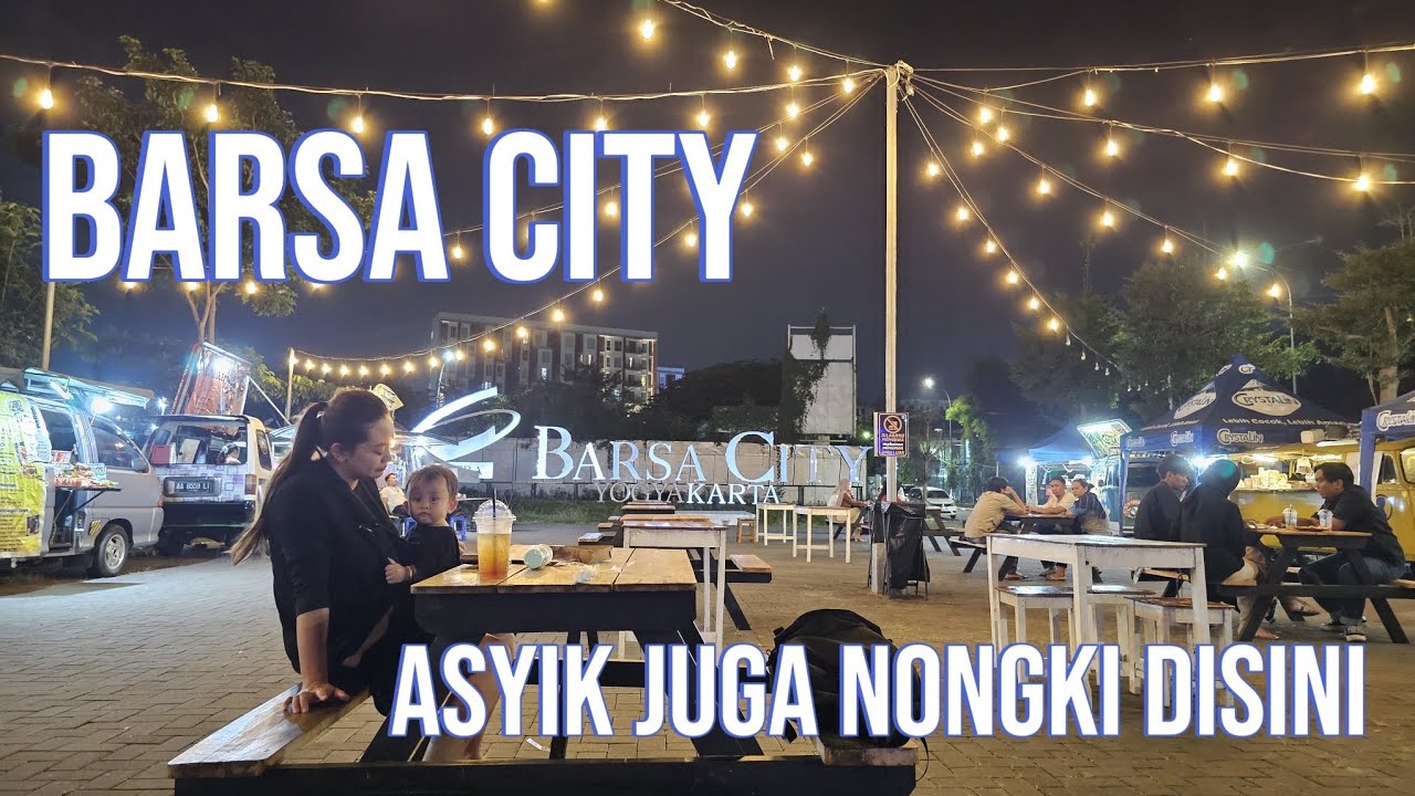 Barsa City Yogyakarta; tempat nongki yang cozy bagi mahasiswa Jogja ...