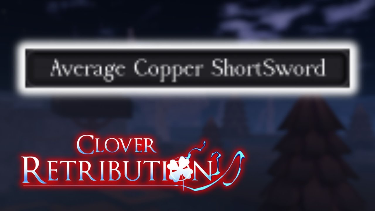 How To Get Copper Short Sword? | Roblox Clover Retribution - YouTube