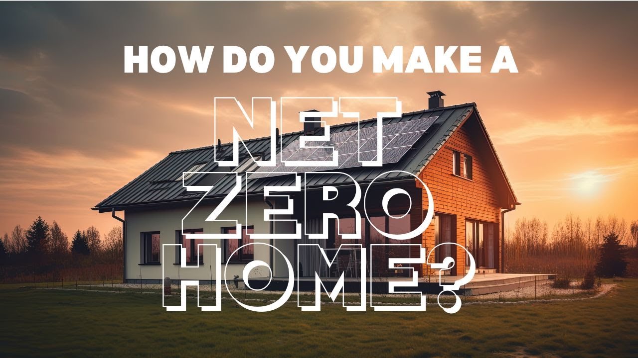 A Homeowner's Journey to Net Zero - YouTube
