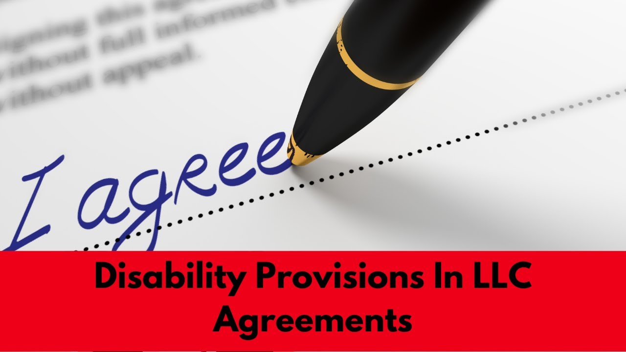 Disability Provisions In LLC Agreements #llcs #businesslaw #disability ...