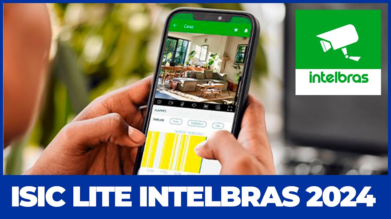ATUALIZADO | App ISIC LITE da INTELBRAS! - YouTube