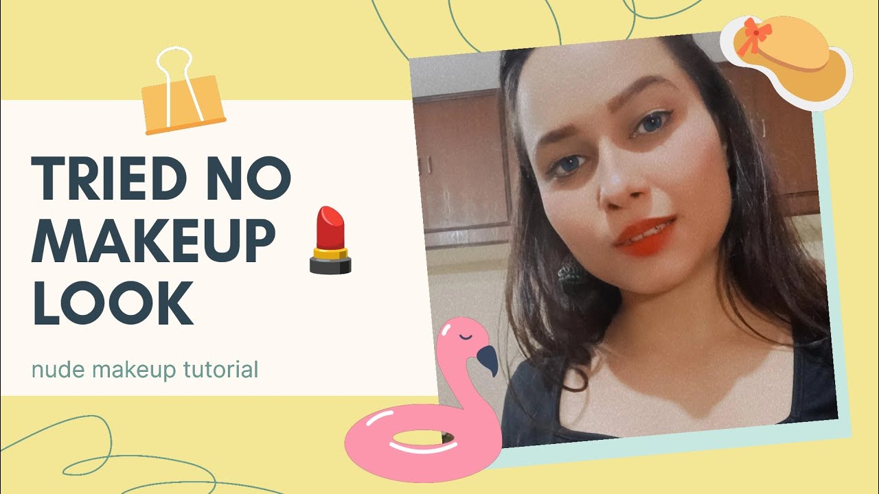 Tried NO MAKEUP LOOK/everyday makeup look/tips&tricks for self makeup ...
