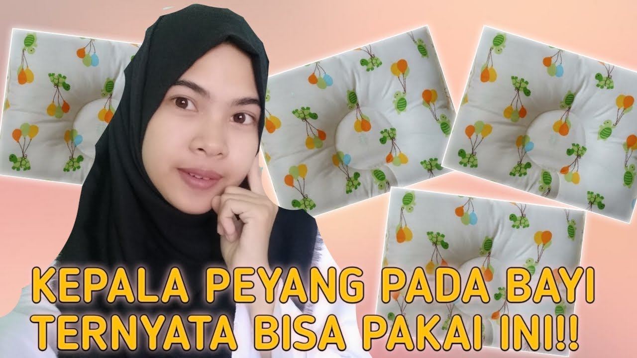 KEPALA PEYANG PADA BAYI | BAGAIMANA CARA MENGATASINYA ?? - YouTube