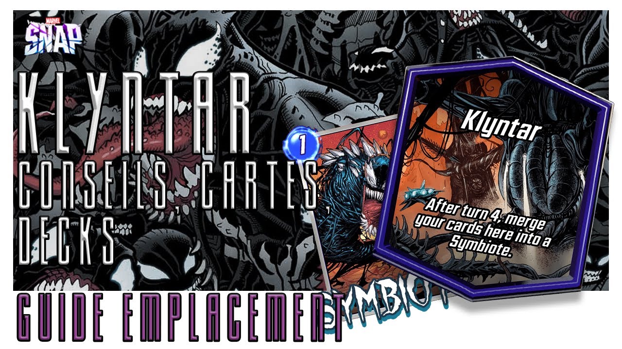 Klyntar - Conseils, Cartes et Decks - Guide Marvel Snap Fr - YouTube