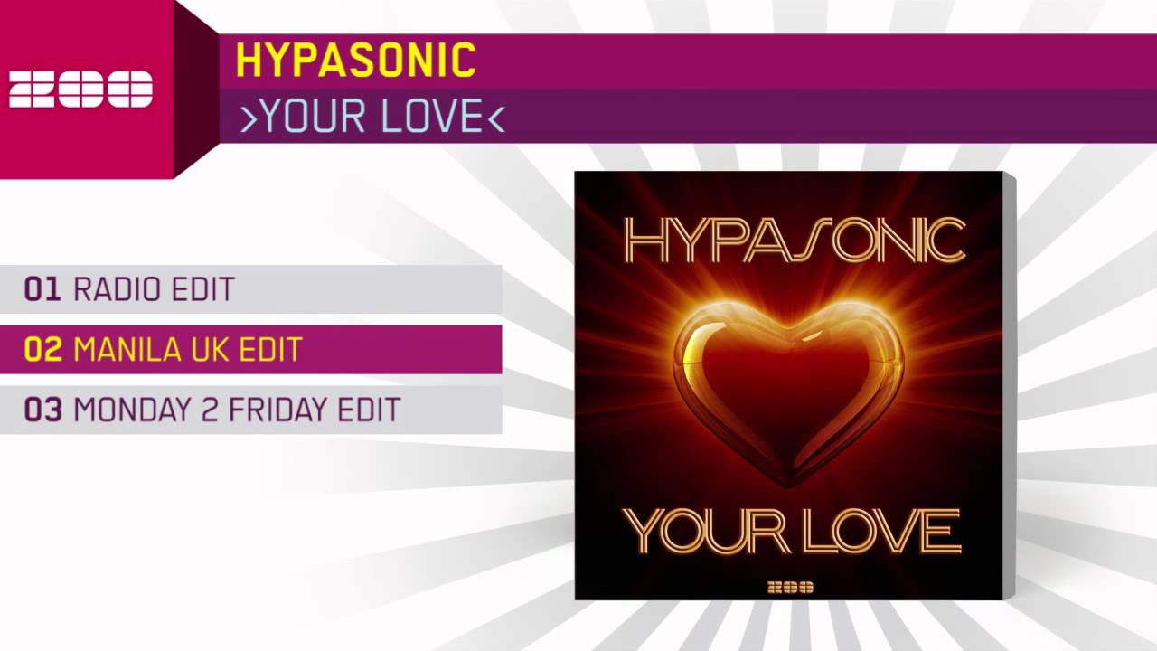 Hypasonic - Your Love (Manila UK Edit) - YouTube