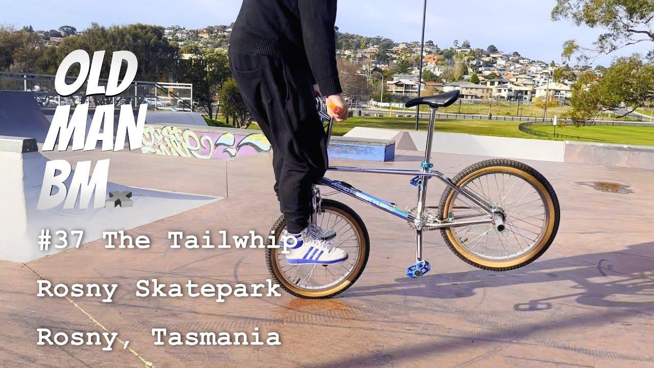 Old Man BMX 37 - The Tailwhip - Rosny, Tasmania - YouTube