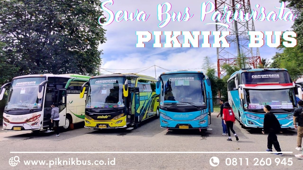 HARGA SEWA BUS PARIWISATA TERBAIK APRIL 2024 - PIKNIK BUS - YouTube