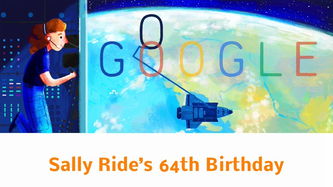 Sally Ride 🚀 샐리 라이드 🌏 サリー ライド 📆 May 26, 2015 (Google Doodle) - YouTube