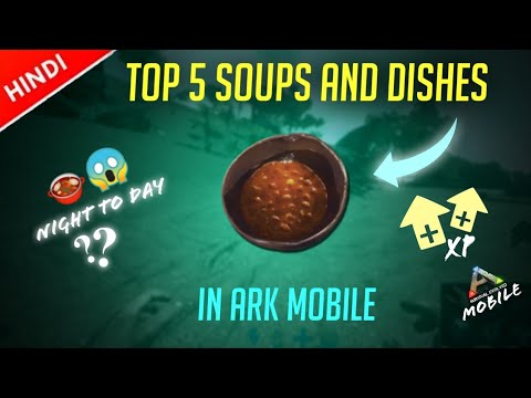 Ark mobile : Top 5 Soups🍲 and dishes🍤 | On ark mobile | For both PVP ...