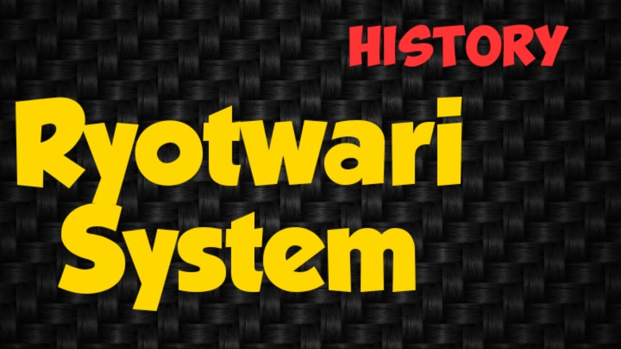 Ryotwari System// British System of Revenue Collection in India ...