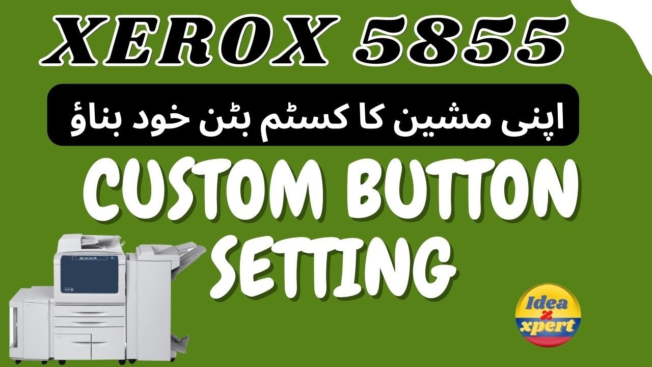 xerox 5855 custom button /admin button / login button - YouTube