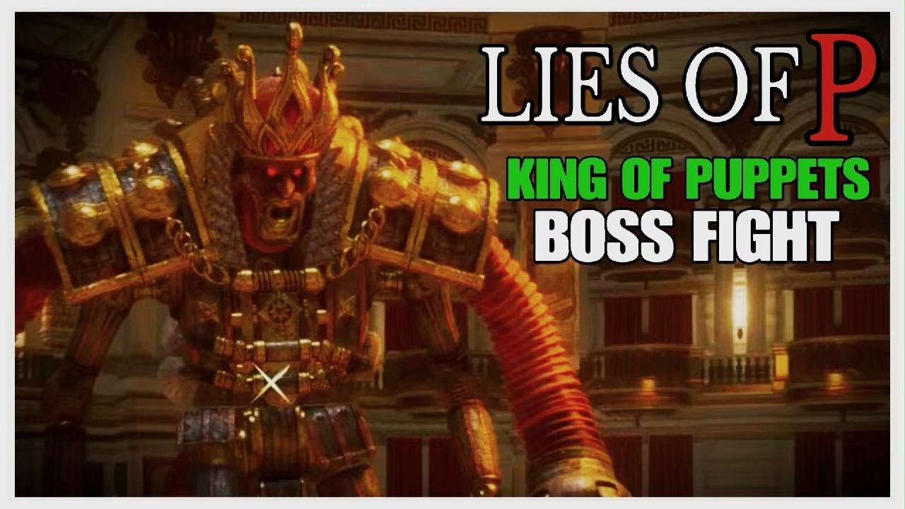 LIES OF P - King of Puppets Boss Fight - YouTube