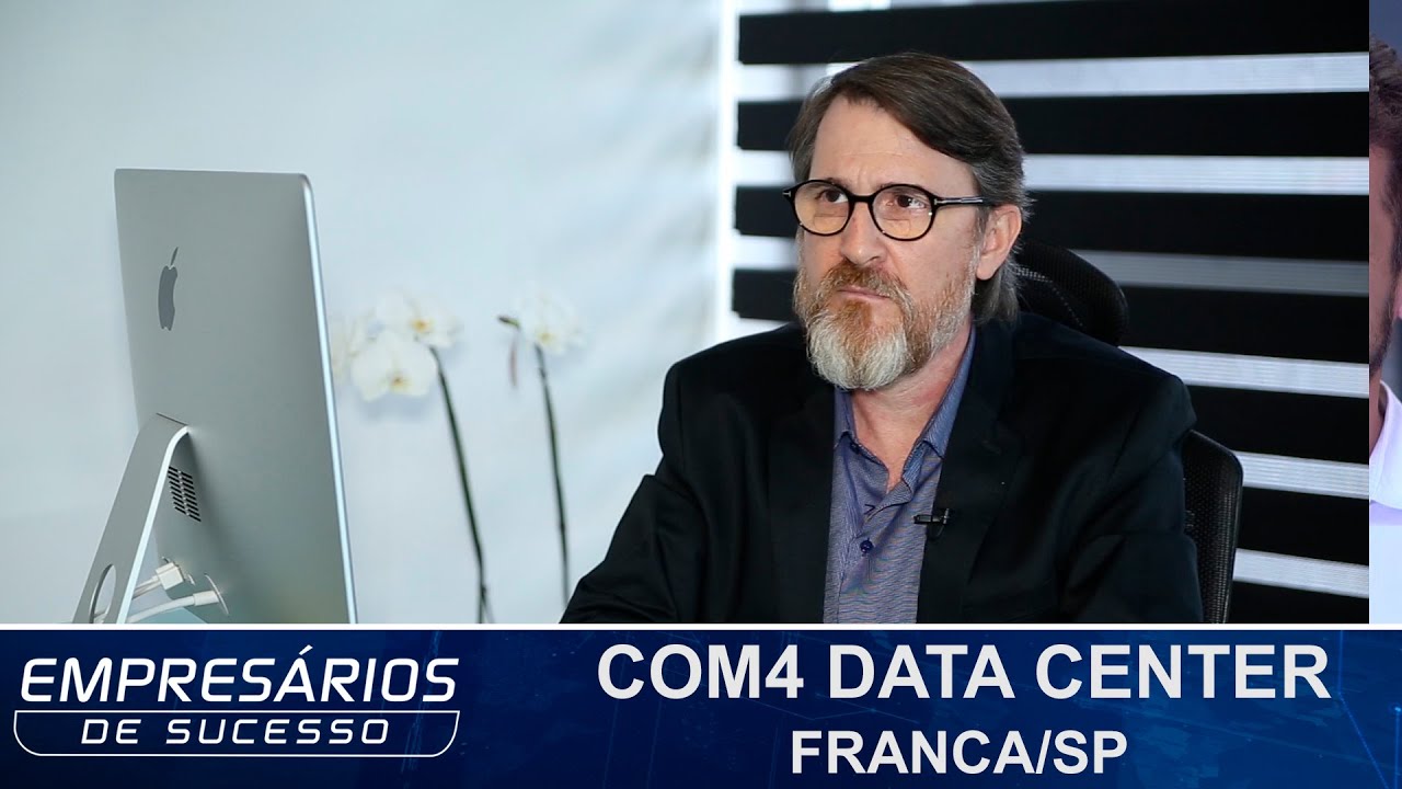 Com4 Data Center Franca Sp EmpresÁrios De Sucesso Tv Youtube