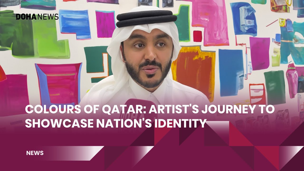 Colours Of Qatar: Artist's Journey To Showcase Nation's Identity - YouTube