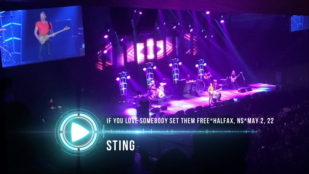 Sting - If You Love Somebody Set Them Free - May 2, 2022 - YouTube