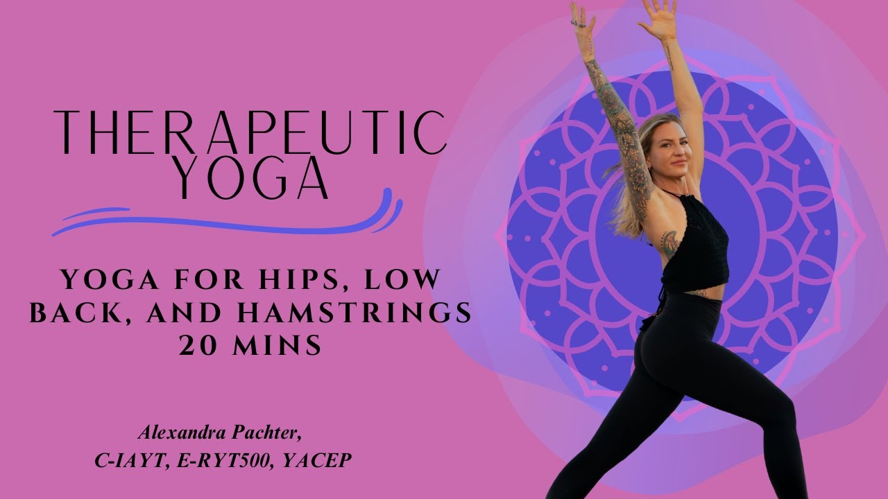 Yoga for Hips, Lower Back, and Hamstrings - YouTube