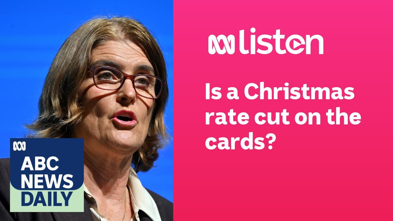 Is a Christmas rate cut on the cards? | ABC News Daily podcast - YouTube