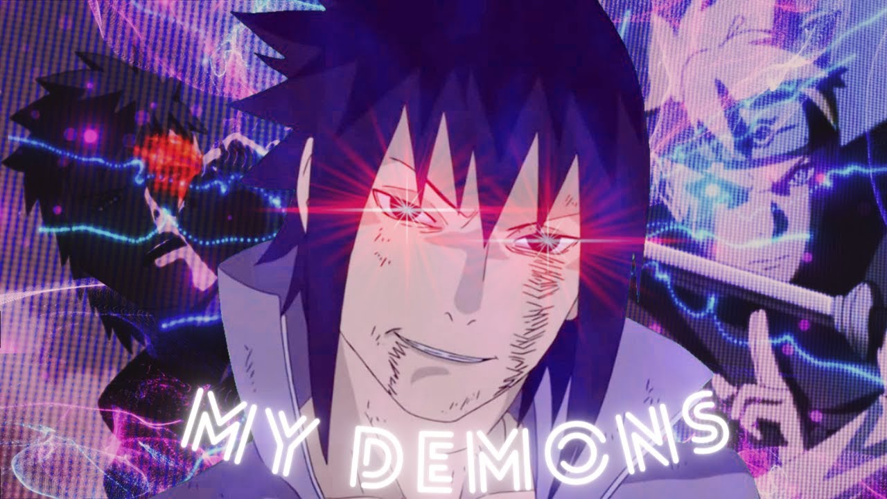 Naruto "My Demons " [Edit/AMV] - YouTube