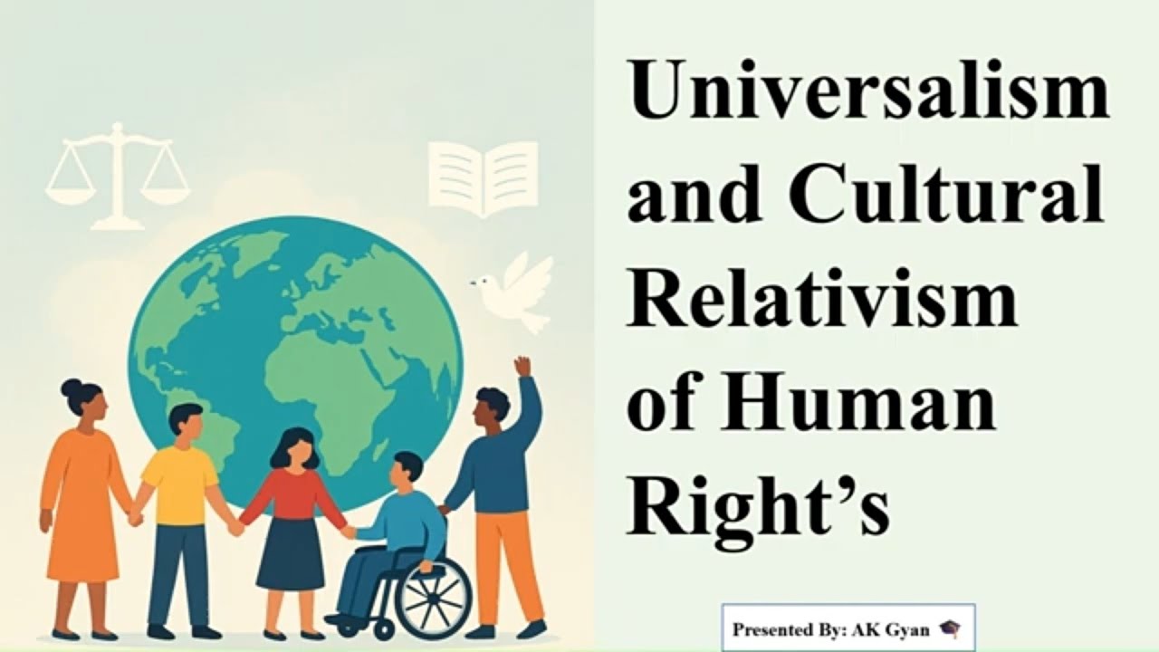 Universalism and Cultural Relativism of Human Right's #ugcnetlaw # ...