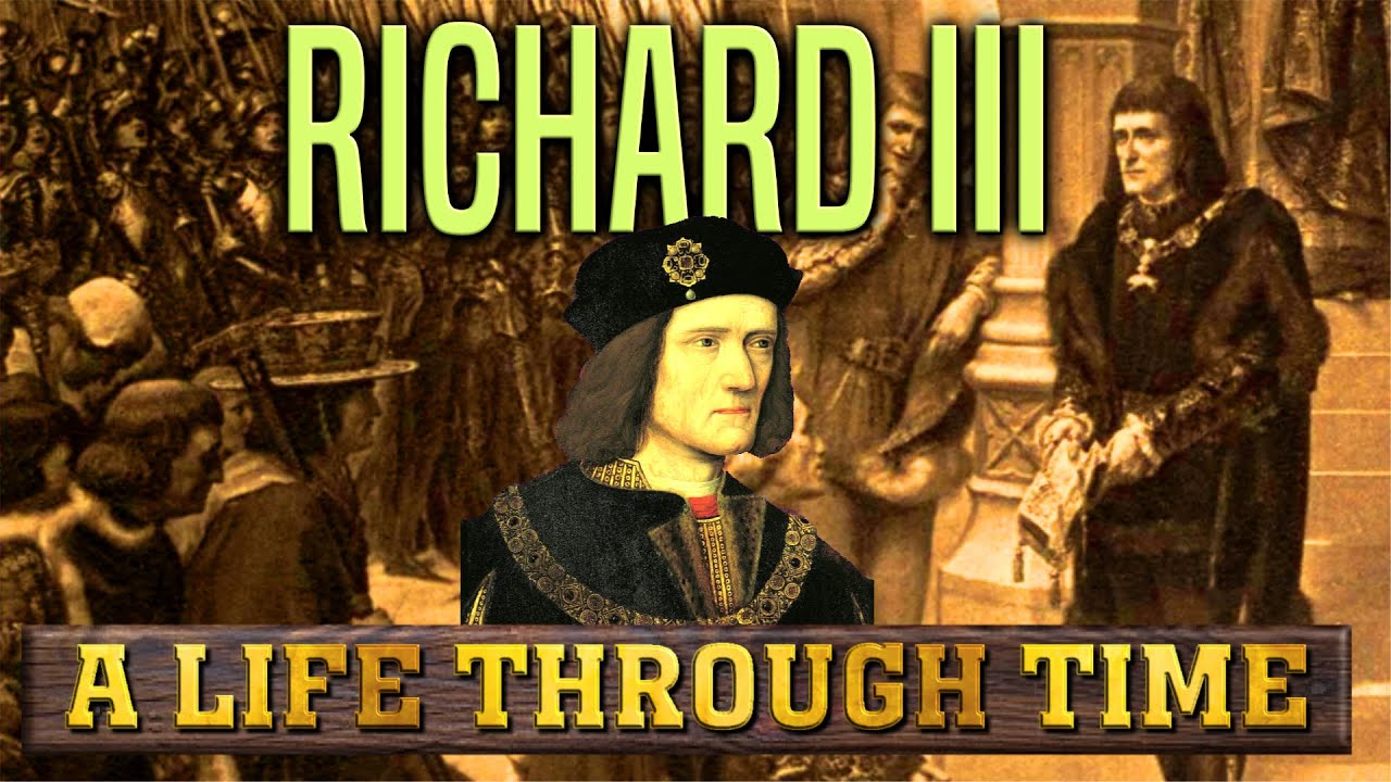 Richard III: A Life Through Time (1452-1485) - YouTube