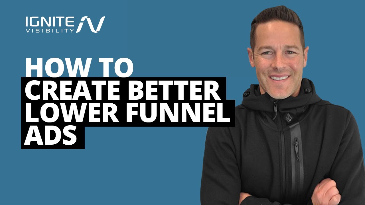 How to Create Better Lower Funnel Ads - YouTube