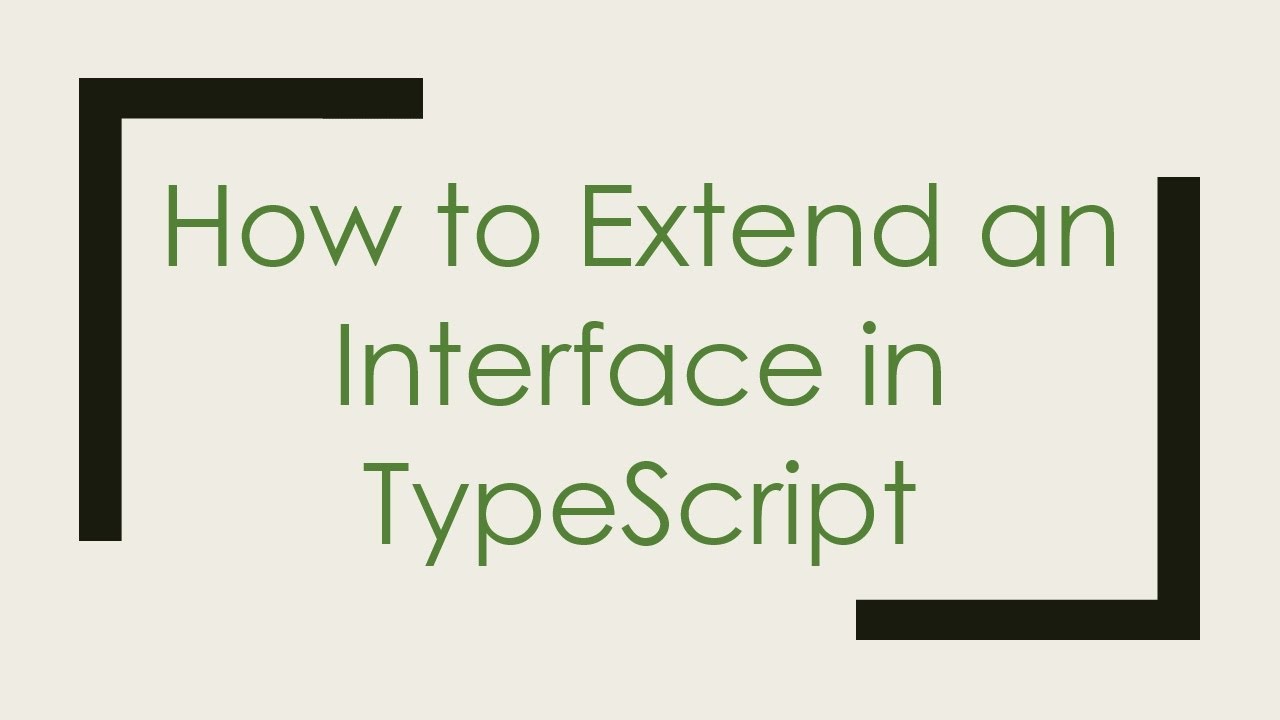 How to Extend an Interface in TypeScript - YouTube
