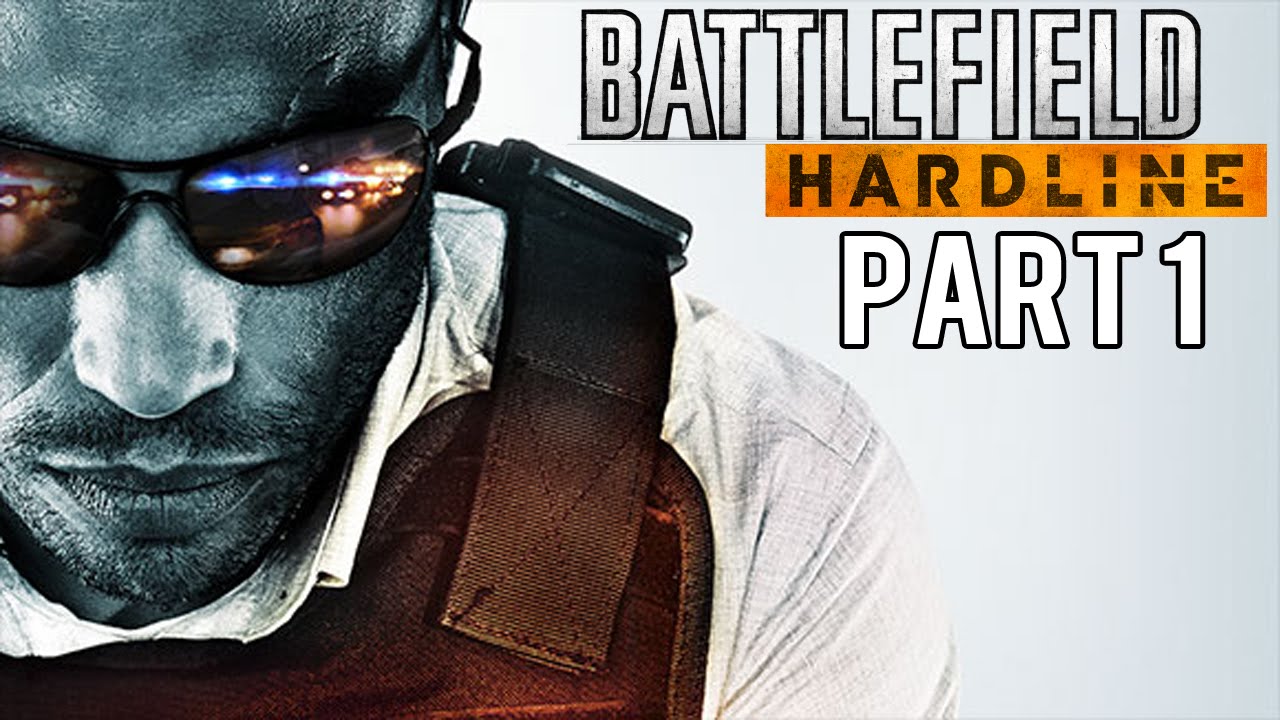 Battlefield Hardline - Let's Play - Part 1 - [Prologue] - "Crazy Police ...