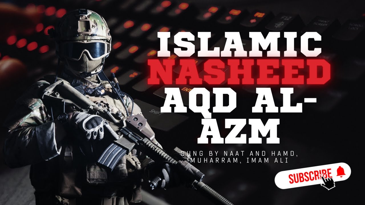 Aqd Al- Azm - Arabic Islamic Nasheed - - YouTube