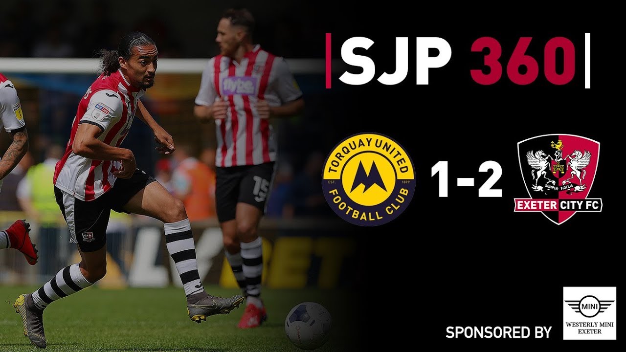 🎥 SJP 360 with Westerly Mini Exeter: Torquay United (A) | Exeter City ...