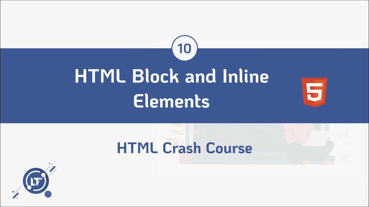 #10. HTML Block and Inline Elements - HTML Crash Course - YouTube