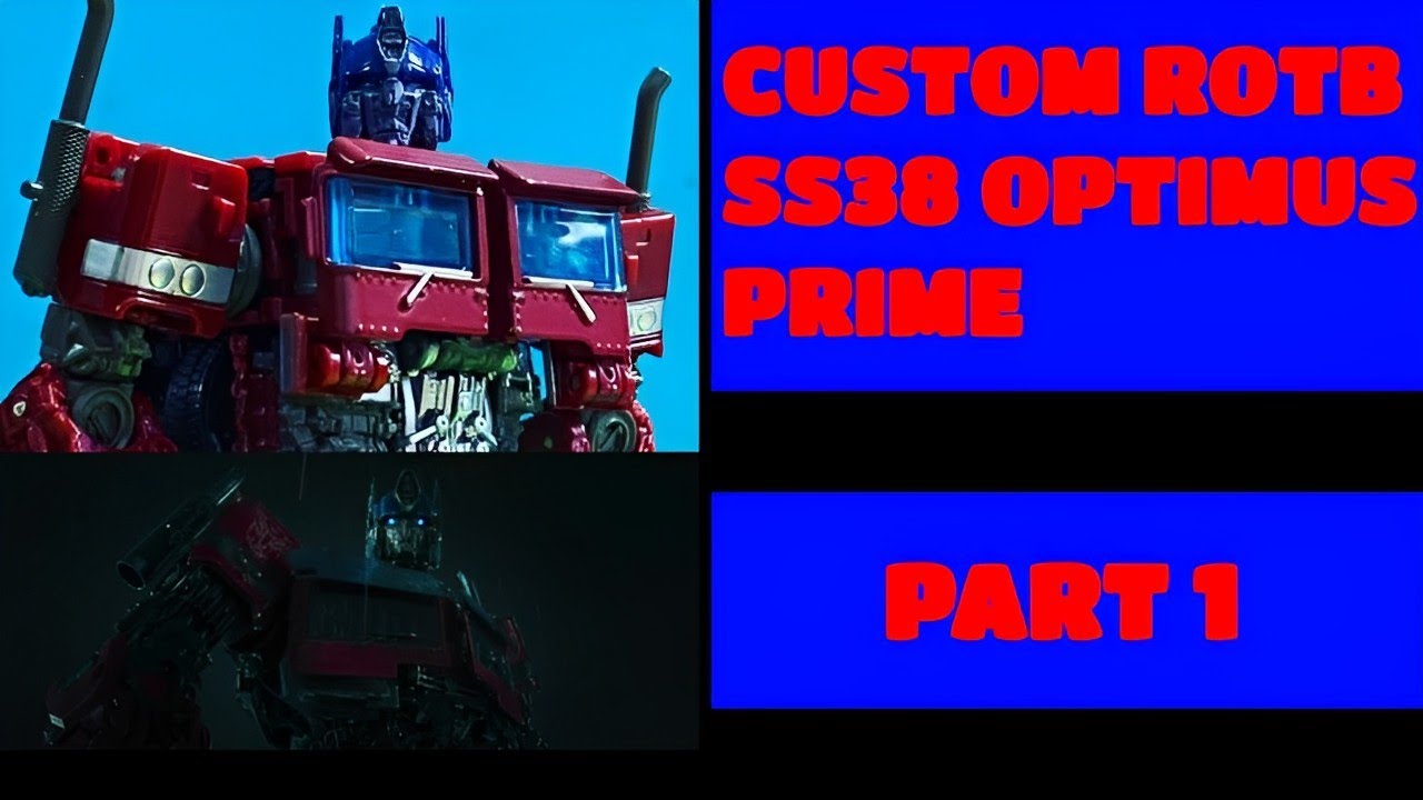 THE REAL POWER OF A PRIME! Custom SS38 ROTB Optimus Prime Walkthrough ...