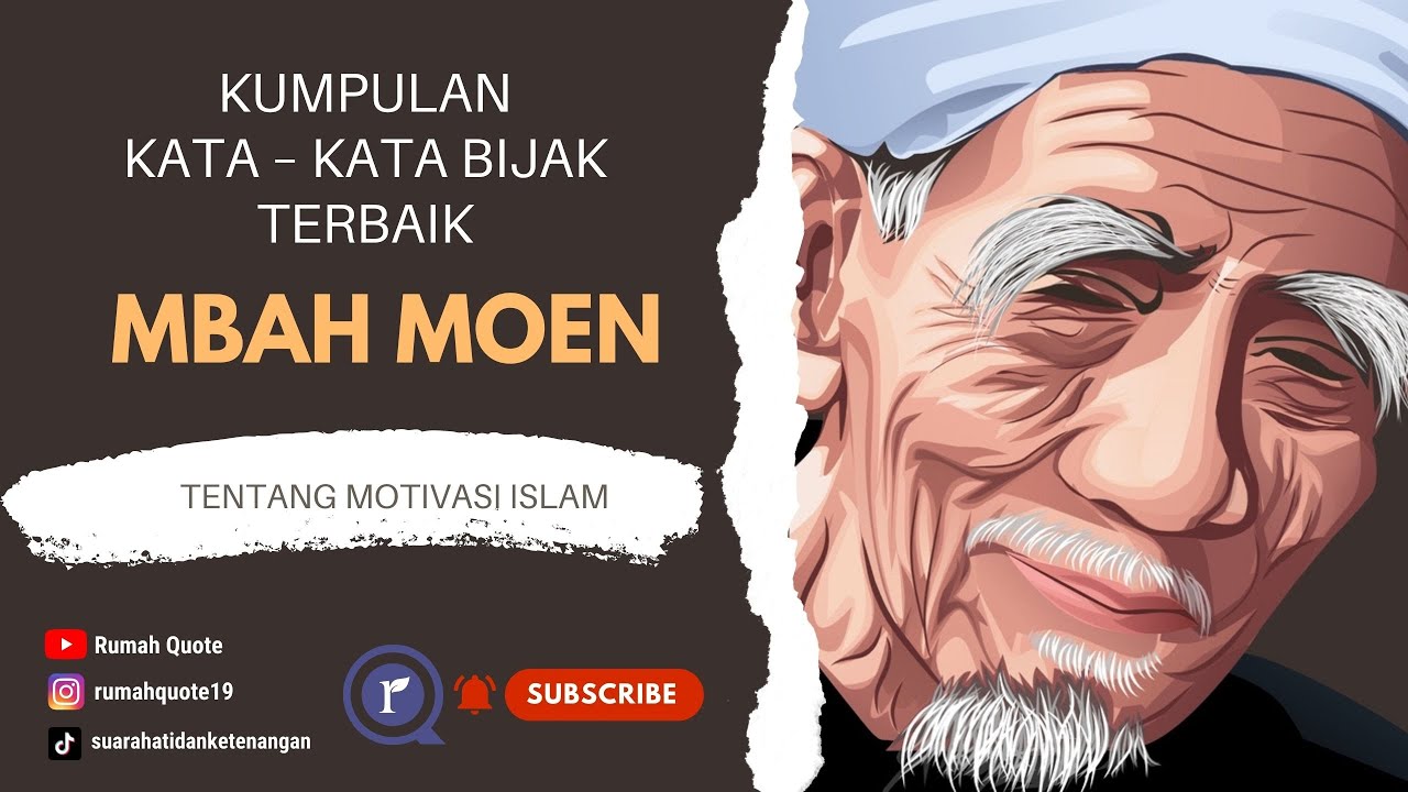 KATA KATA BIJAK TERBAIK DARI MBAH MOEN TENTANG MOTIVASI ISLAM DAN ...