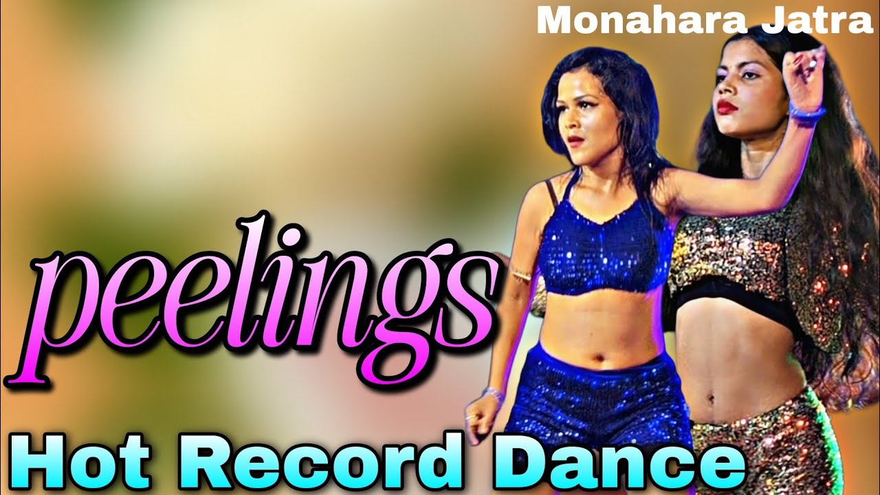 Peelings || Hot Record Dance || Monahara Jatra - YouTube