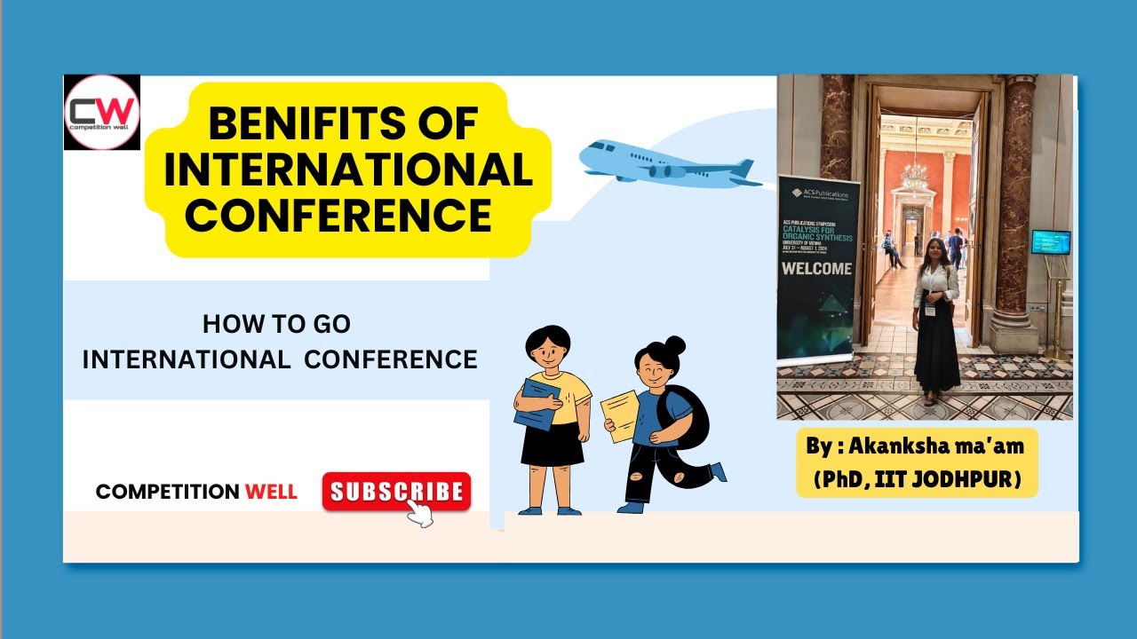Benefits of International Conferences | Step-by-Step Guide by Akanksha Ma'am" - YouTube