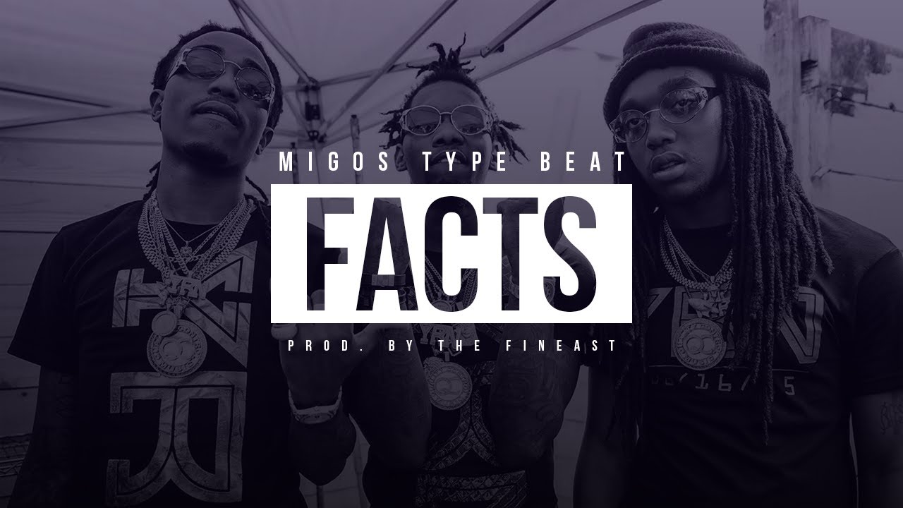 Migos Type Beat | 2017 Type Beat - Facts (Prod. by The Fineast) - YouTube
