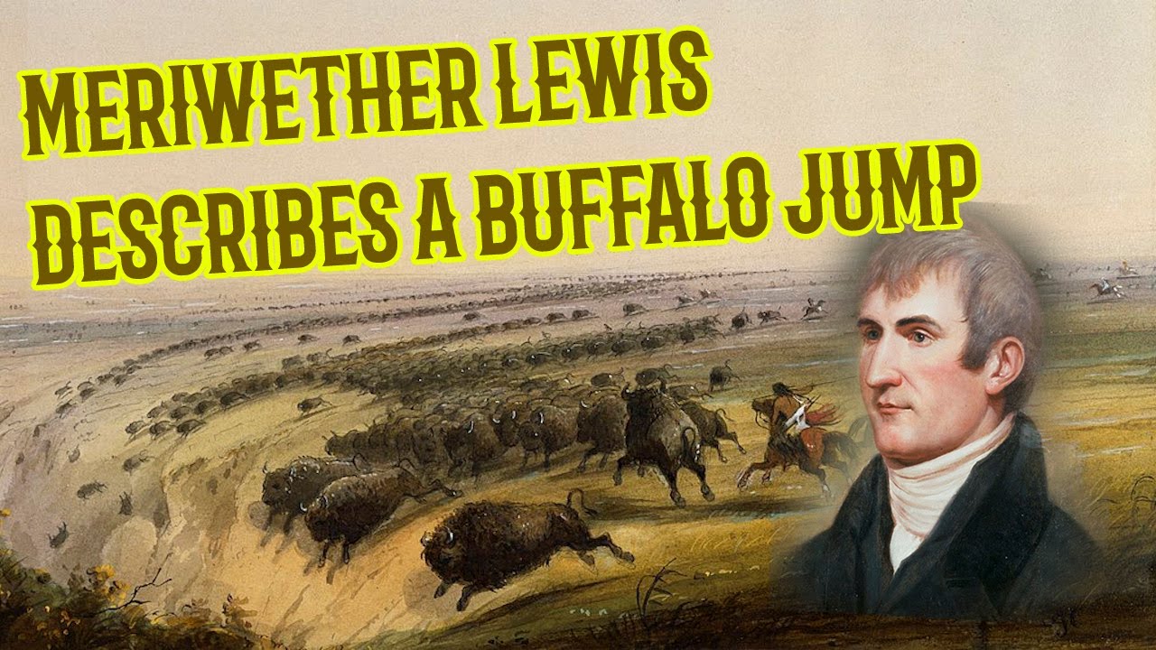 Meriwether Lewis Describes a Buffalo Jump Site - YouTube