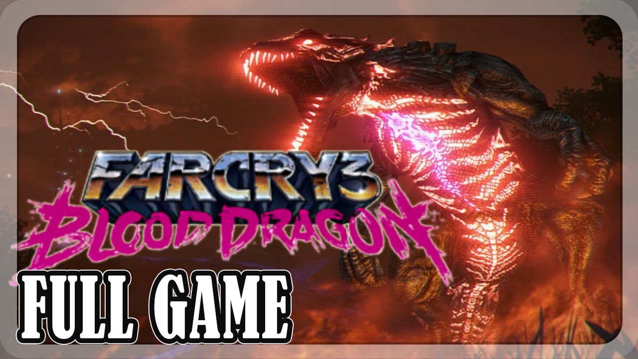Far Cry 3 Blood Dragon - Full Game | All Story Missions - YouTube