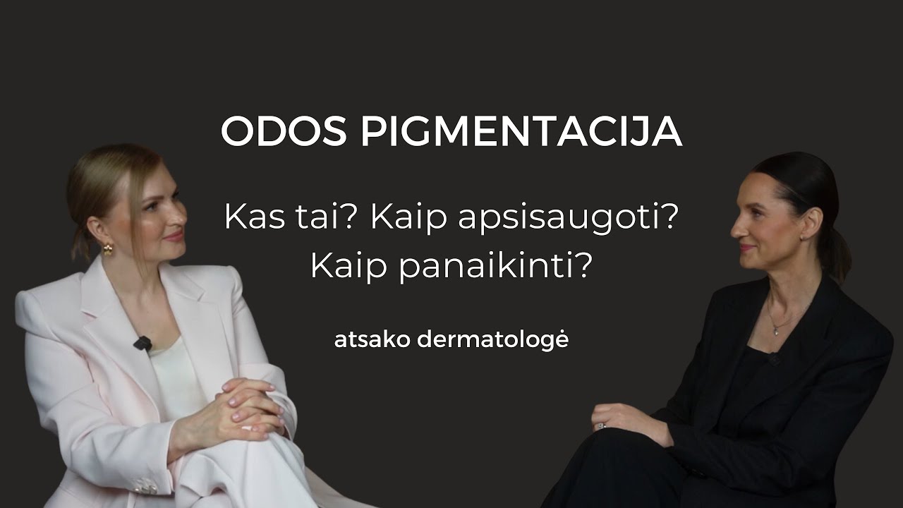 Odos pigmentacija, kas tai? Kas ją sukelia ir kaip apsisaugoti? Pokalbis su dermatologe. - YouTube