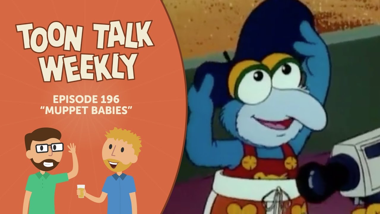 Toon Talk Weekly - Episode 196 - "Muppet Babies" - YouTube