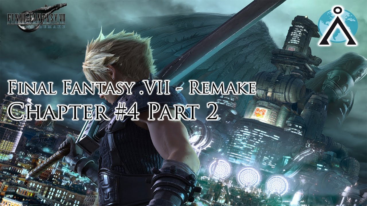 Final Fantasy VII Remake Chapter 4 Part 2 - YouTube