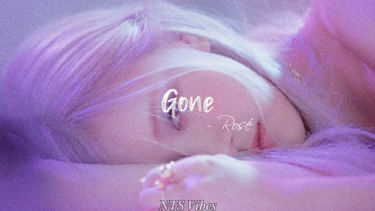 Rosé - Gone (Slowed+Reverb+Lyrics) - YouTube