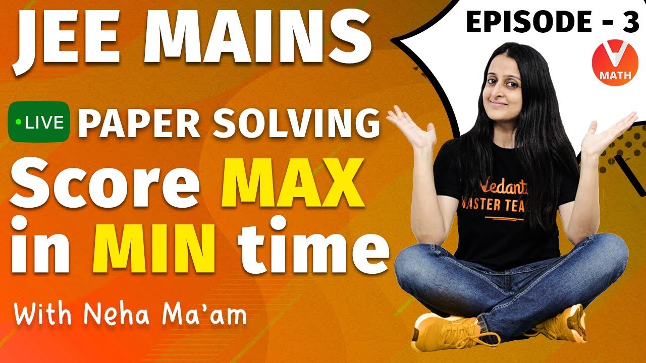 JEE Mains Maths | JEE Mains Live Paper Solving with Tricks | JEE Mains ...