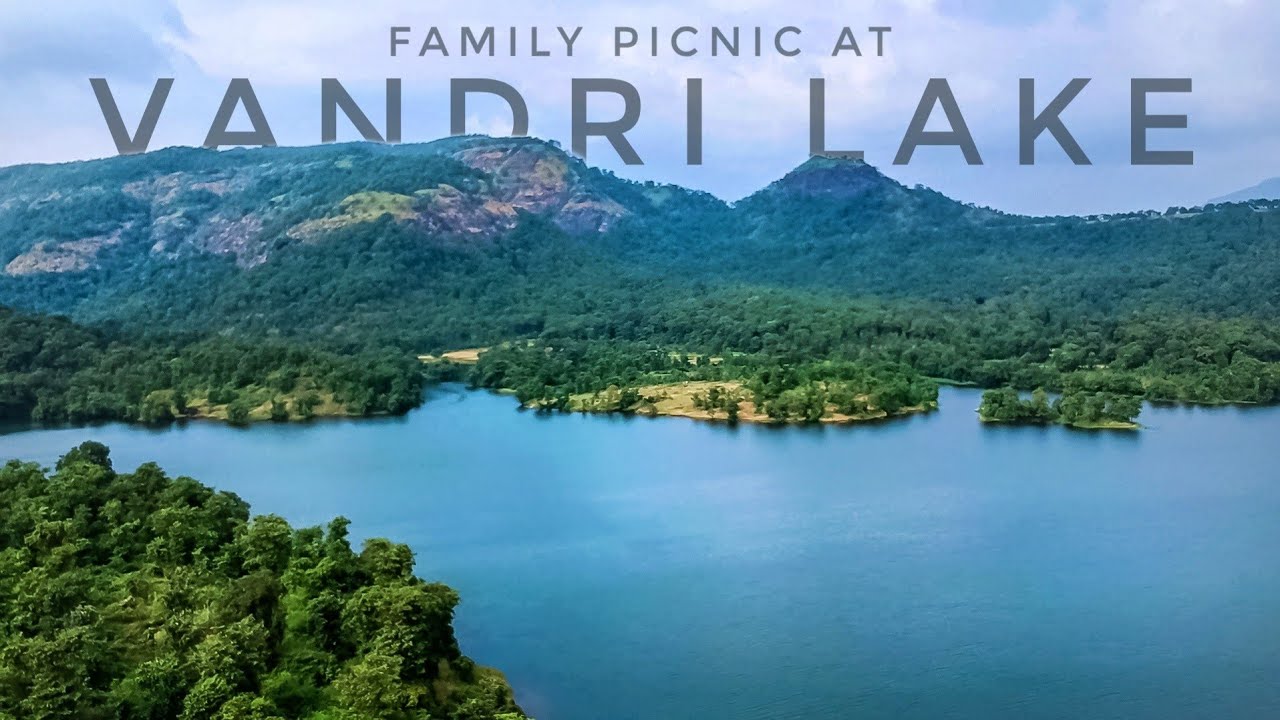 FAMILY Picnic at VANDRI Lake | Best Place to Visit near Mumbai ...